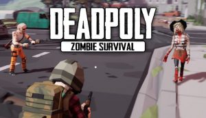 DeadPoly Guide, Walkthrough, Tips, Wiki, and Cheats - KosGames